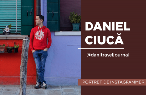 Portret de Instagrammer - Daniel Ciucă - World Of Digital